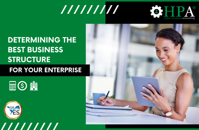 What is the Best Business Structure for You? - Higher Purpose Accounting